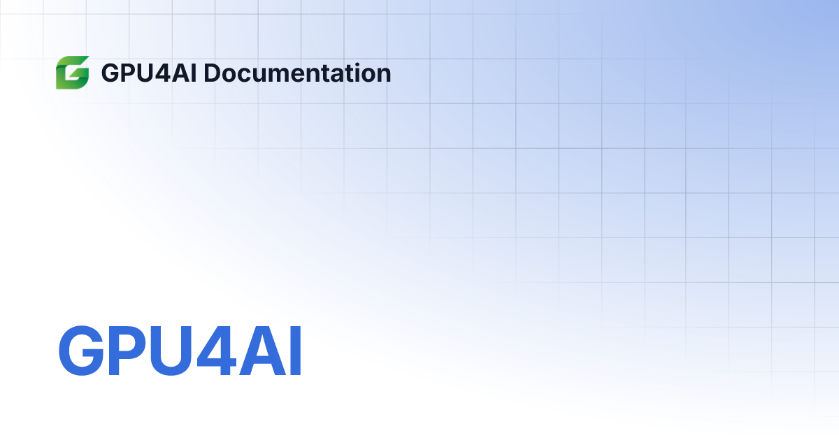 GPU4AI | GPU4AI Documentation
